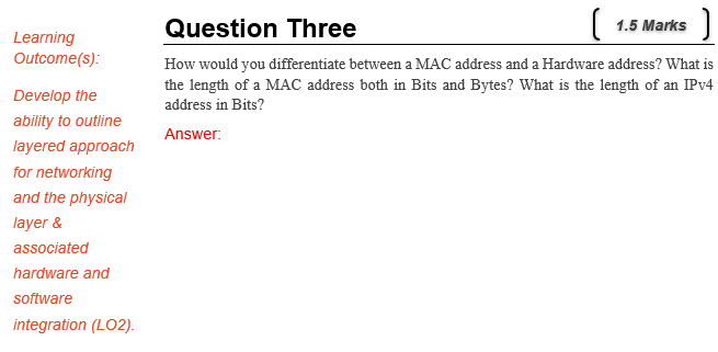 Solved 1.5 Marks ) Learning Outcome(s): Question Three ( How | Chegg.com