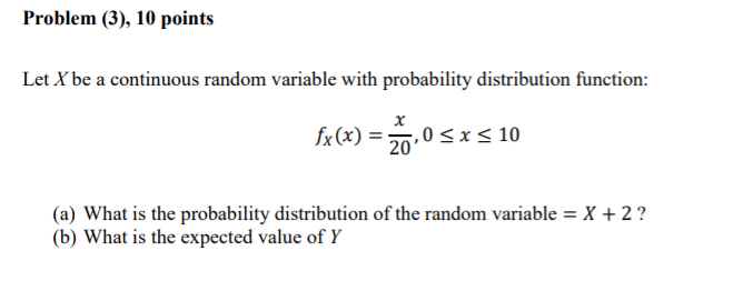 Solved Problem (3), 10 points Let X be a continuous random | Chegg.com