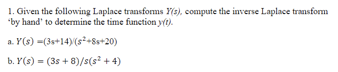 Solved Given the following Laplace transforms Y(s), ﻿compute | Chegg.com