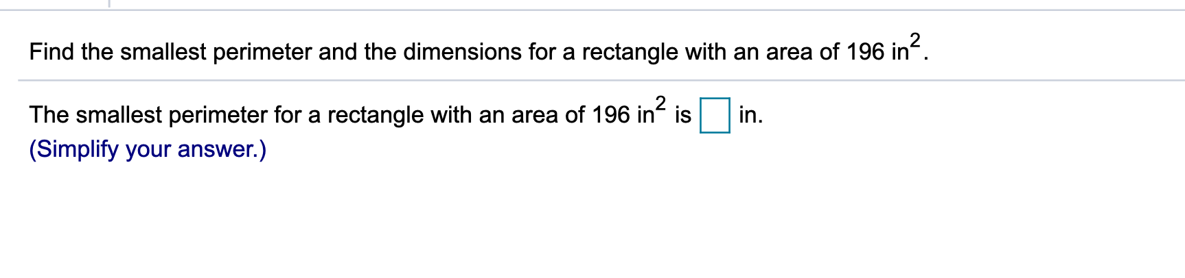 Solved Find the smallest perimeter and the dimensions for a | Chegg.com