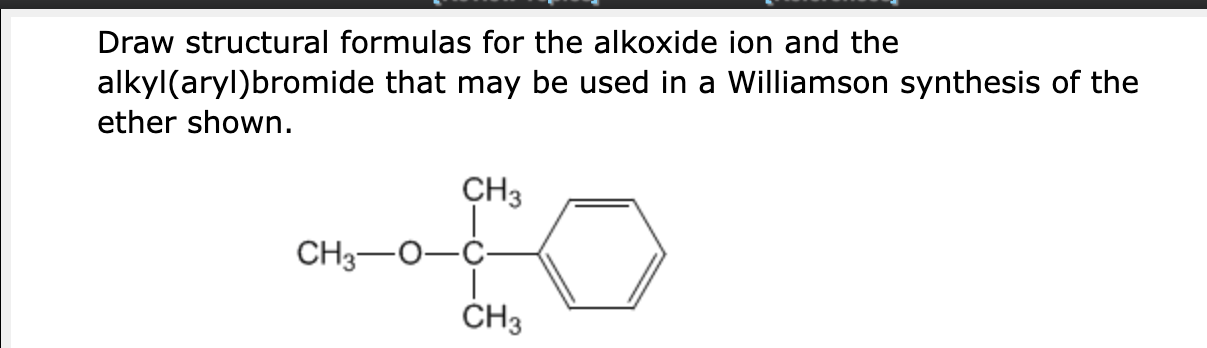 Solved Draw Structural Formulas For The Alkoxide Ion And The