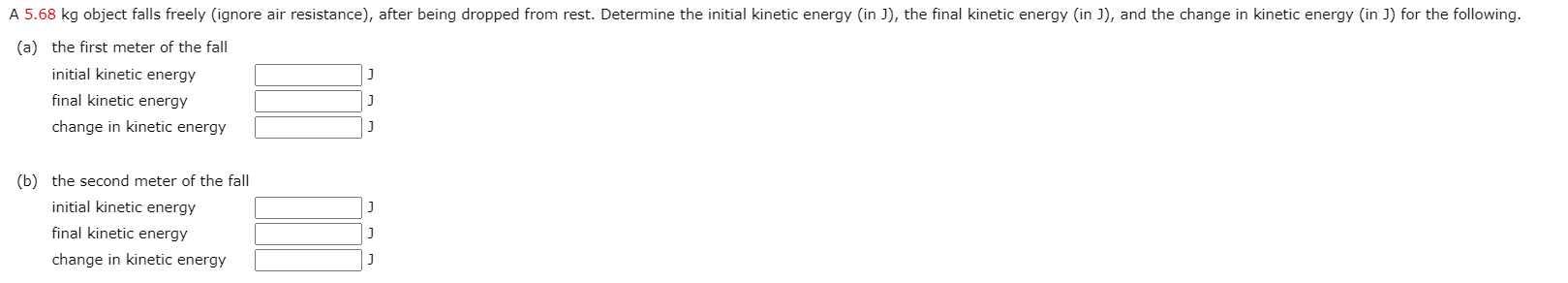 Solved A 5.68 kg object falls freely (ignore air | Chegg.com