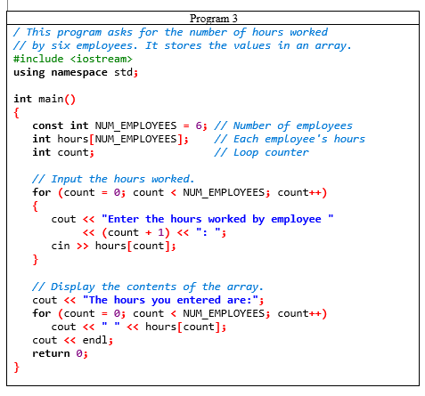 Solved Program 3 / This program asks for the number of hours | Chegg.com