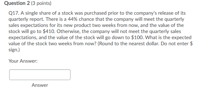 Solved Question 2 (3 points) Q17. A single share of a stock | Chegg.com