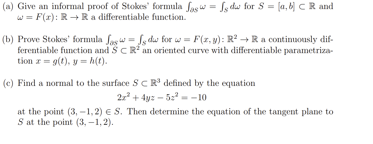 Solved = (a) Give an informal proof of Stokes' formula Sasw | Chegg.com