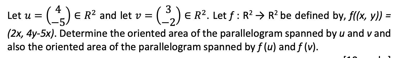 Solved Let u=(4-5)inR2 ﻿and let v=(3-2)inR2. ﻿Let f:R2→R2 | Chegg.com