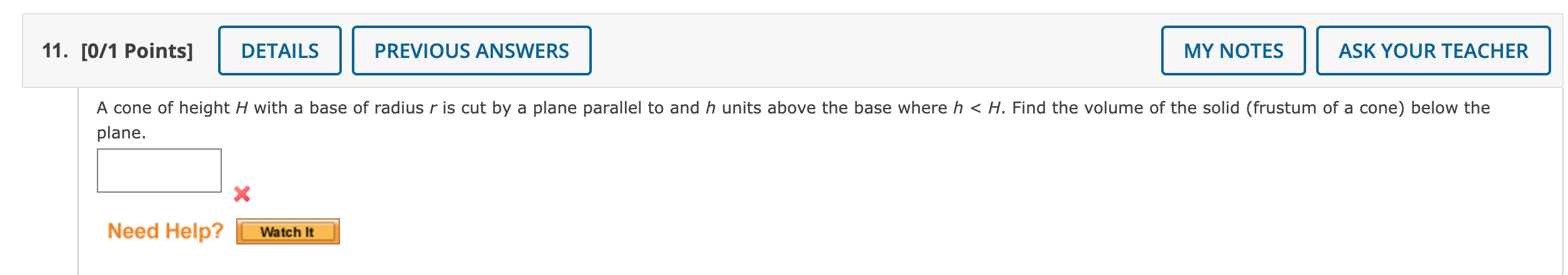 Solved A cone of height H with a base of radius r is cut by | Chegg.com