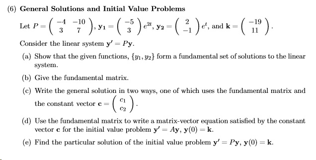 Solved (6) General Solutions and Initial Value Problems | Chegg.com