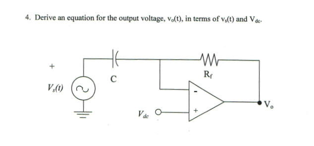 Solved 4. Derive an equation for the output voltage, vo(t), | Chegg.com