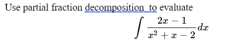 Solved Use partial fraction decomposition to evaluate Use | Chegg.com