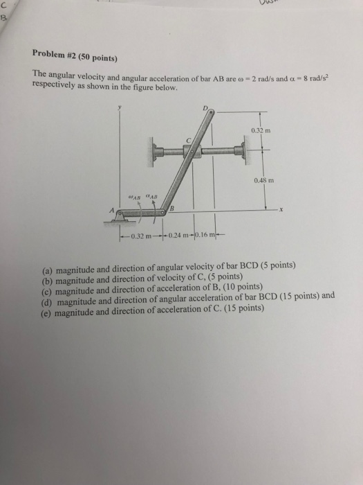 Solved Problem #2 (50 points) The angular respectively as | Chegg.com