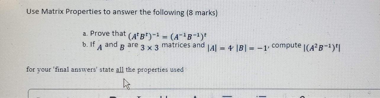 Solved Use Matrix Properties to answer the following (8 | Chegg.com