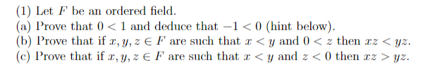 Solved (1) Let F be an ordered field. (a) Prove that 0