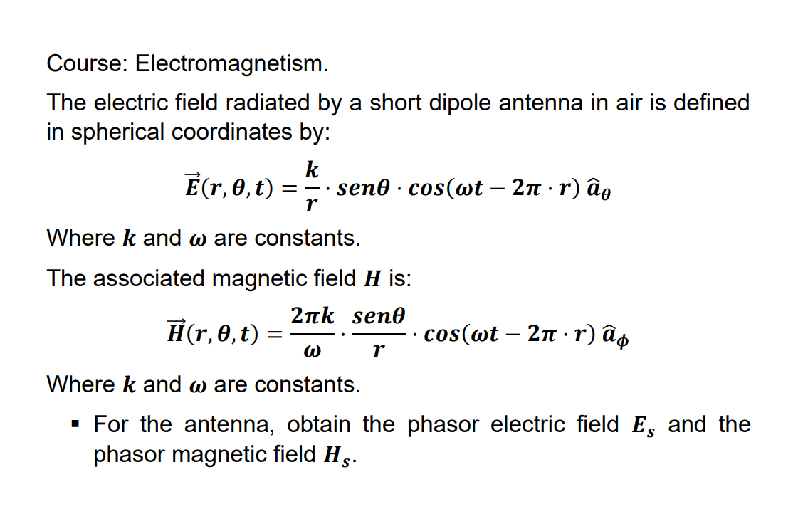 Solved Course: Electromagnetism. The electric field radiated | Chegg.com