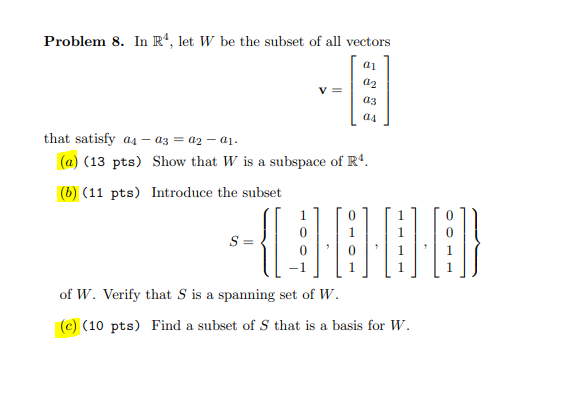 Solved Problem 8. In R¹, let W be the subset of all vectors | Chegg.com
