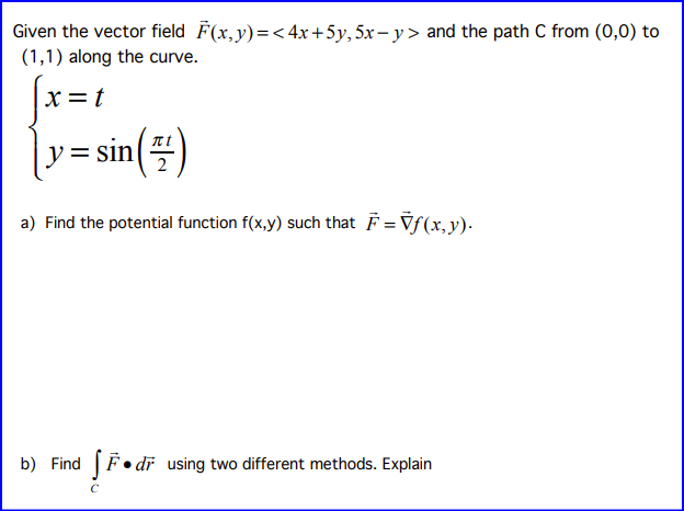 Solved Given the vector field F(x,y)= 4x+5y,5x−y and the | Chegg.com