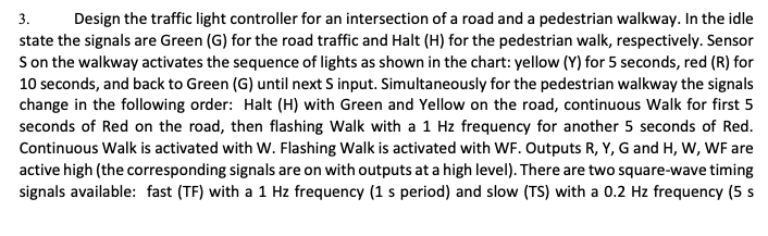 Design the traffic light controller for an | Chegg.com