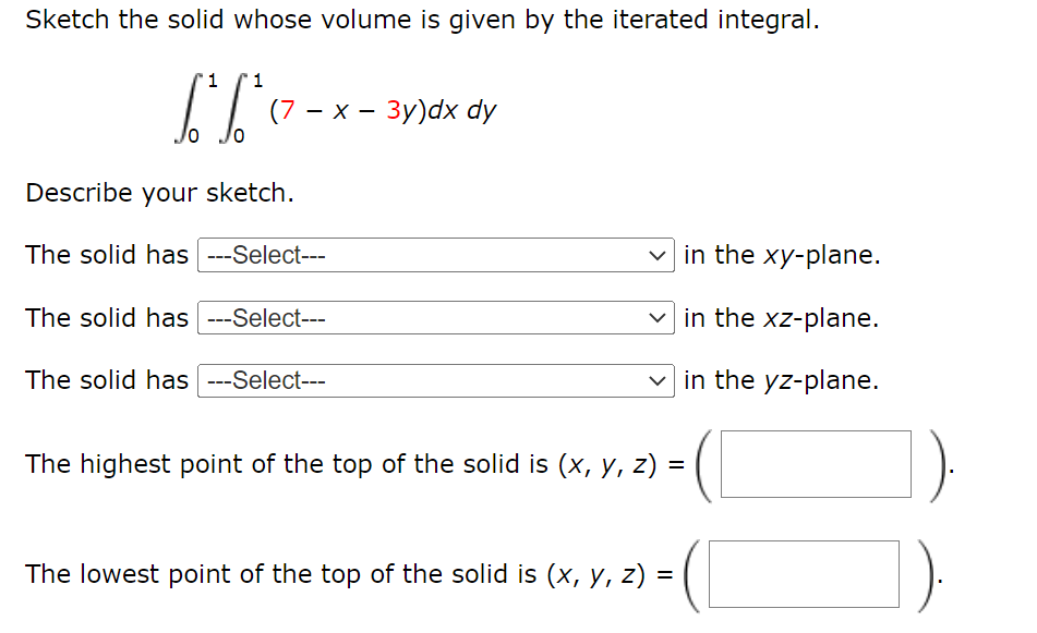 Solved Sketch the solid whose volume is given by the | Chegg.com
