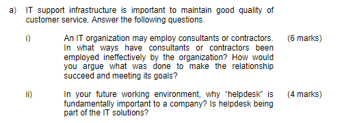 Solved a) IT support infrastructure is important to maintain | Chegg.com