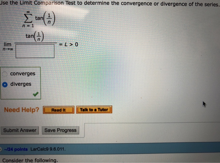 Solved Jse the Limit Comparison Test to determine the | Chegg.com