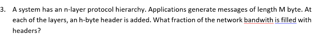 Solved 3. A system has an n-layer protocol hierarchy. | Chegg.com