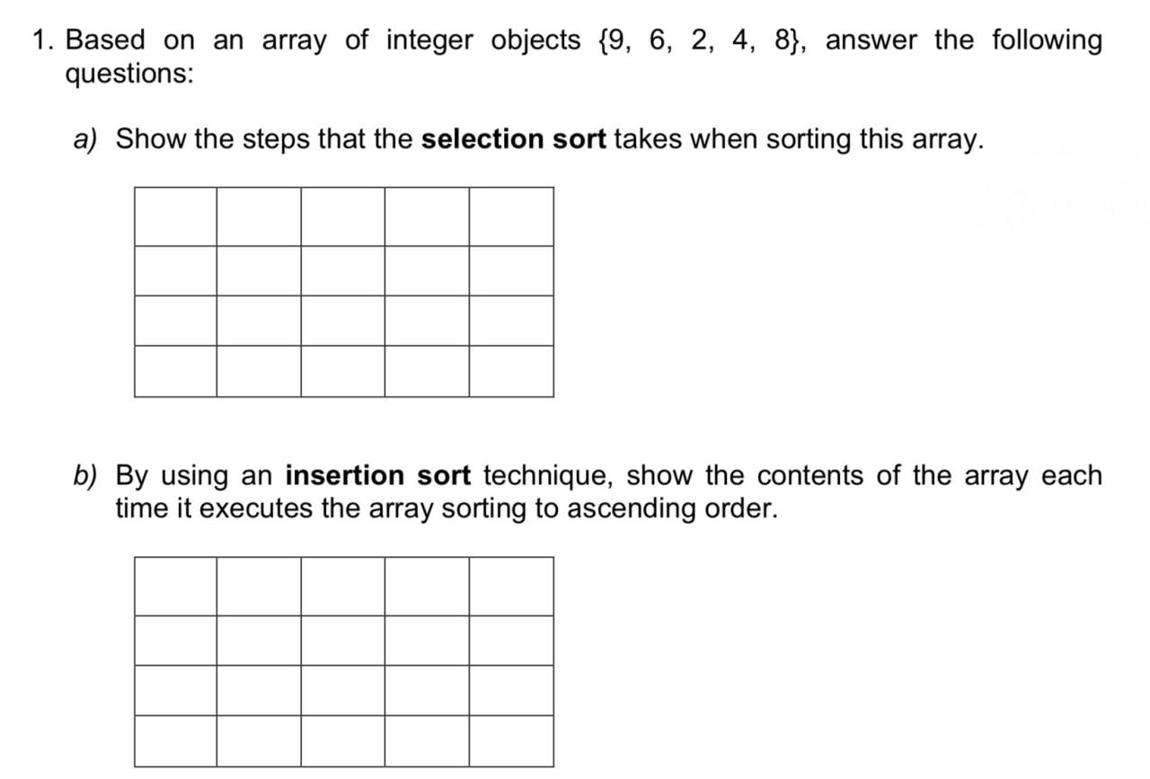 Solved 1. Based on an array of integer objects {9, 6, 2, 4, | Chegg.com