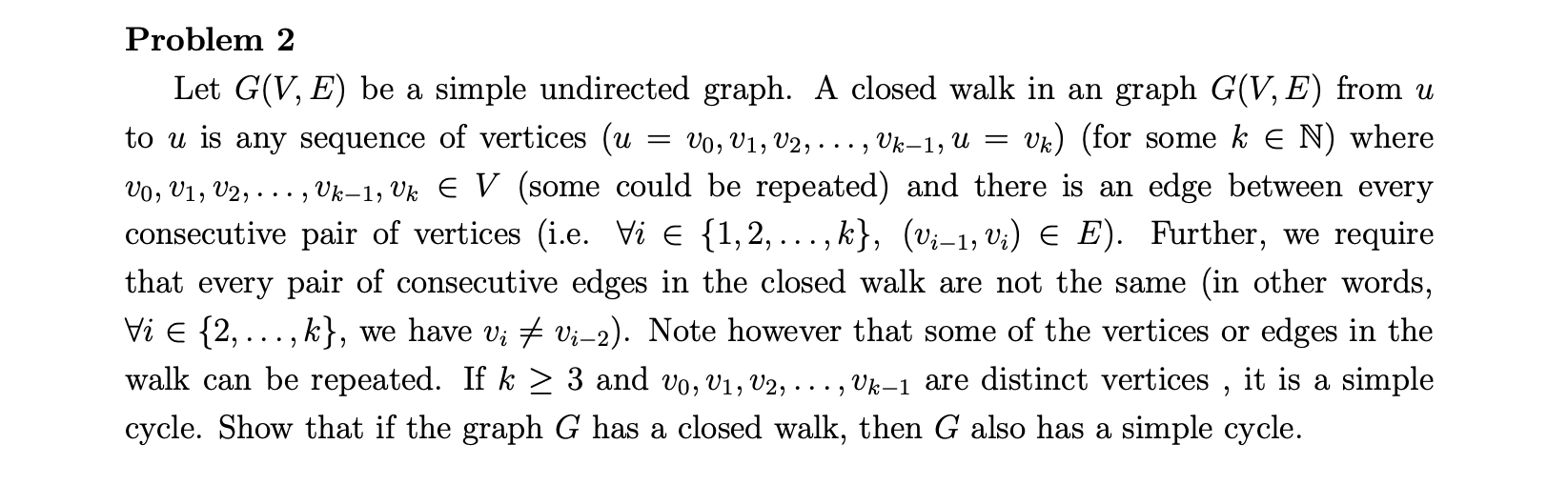 Problem 2 Let G(V,E) be a simple undirected graph. A | Chegg.com