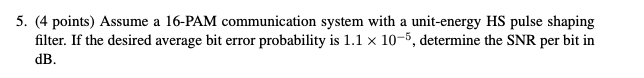 Solved 5 4 Points Assume A 16 Pam Communication System