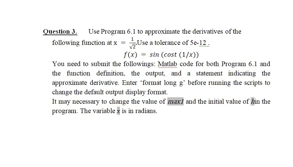 12 Question 3. Use Program 6.1 to approximate the | Chegg.com