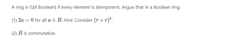 Solved A ring is {\bf Boolean} if every element is | Chegg.com