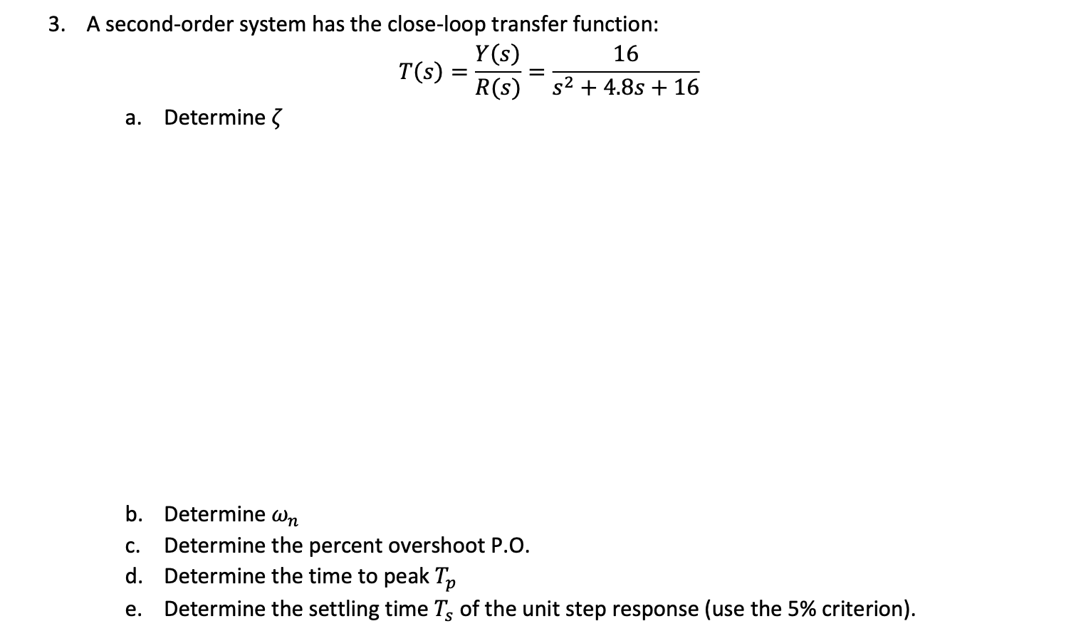 Solved 3. A second-order system has the close-loop transfer | Chegg.com