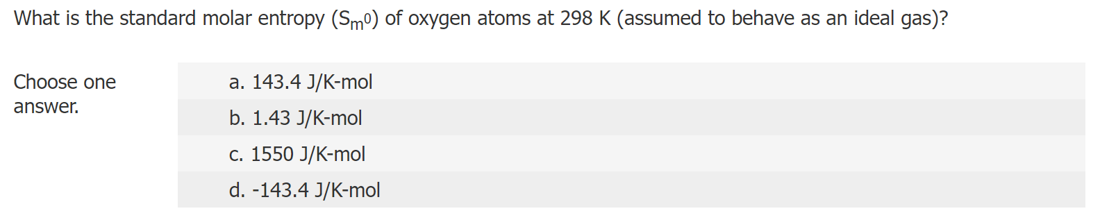 Solved What is the standard molar entropy (Sm0) of oxygen | Chegg.com
