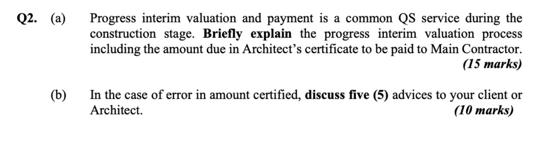 Solved Q2. (a) Progress interim valuation and payment is a | Chegg.com