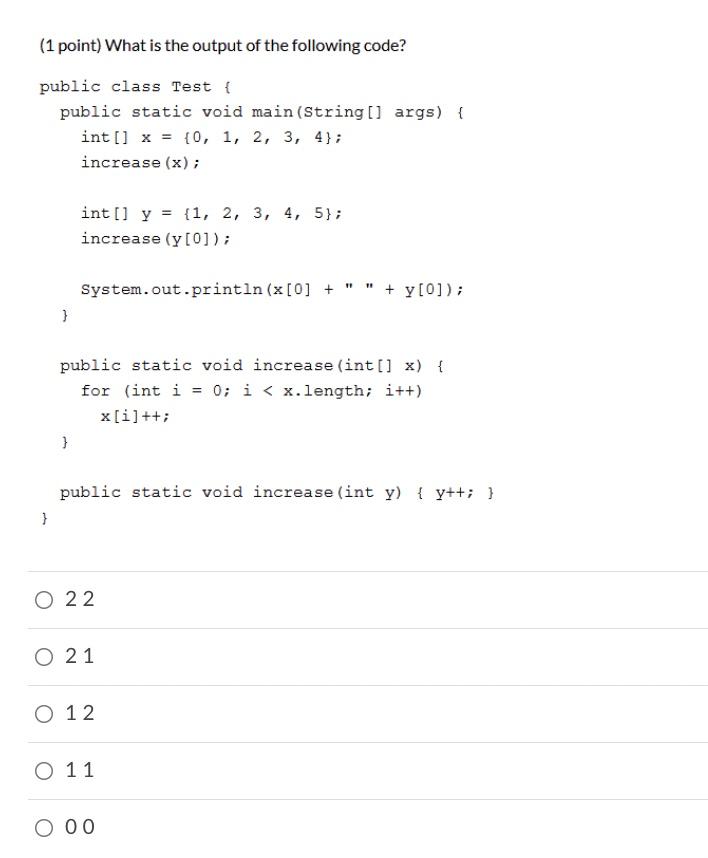Solved (1 point) What is the output of the following code? | Chegg.com