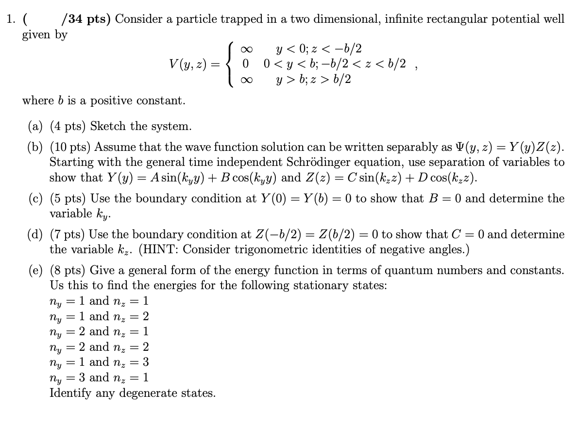 1. ( /34 pts ) Consider a particle trapped in a two | Chegg.com
