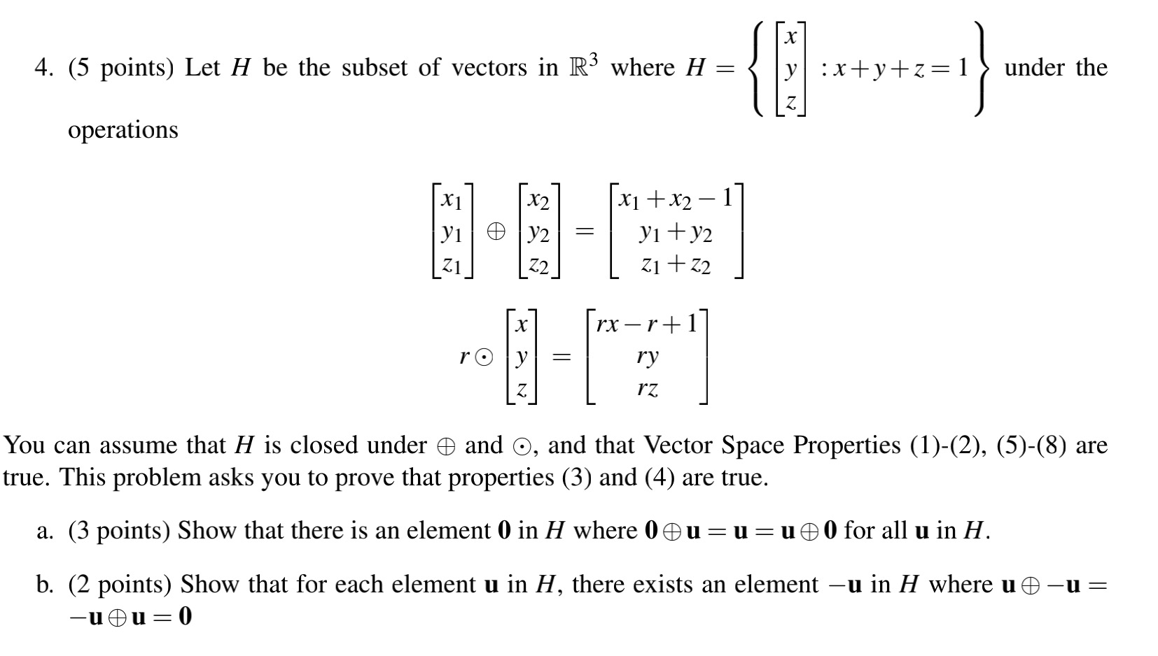 Solved 4. (5 points) Let H be the subset of vectors in R3 | Chegg.com