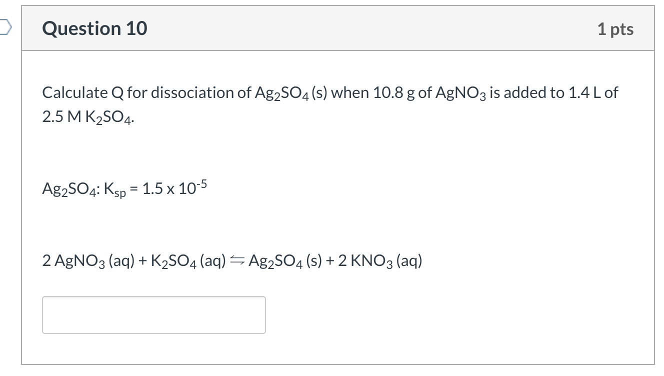 Solved Calculate Q for dissociation of Ag2SO4 (s) when 14.3 | Chegg.com