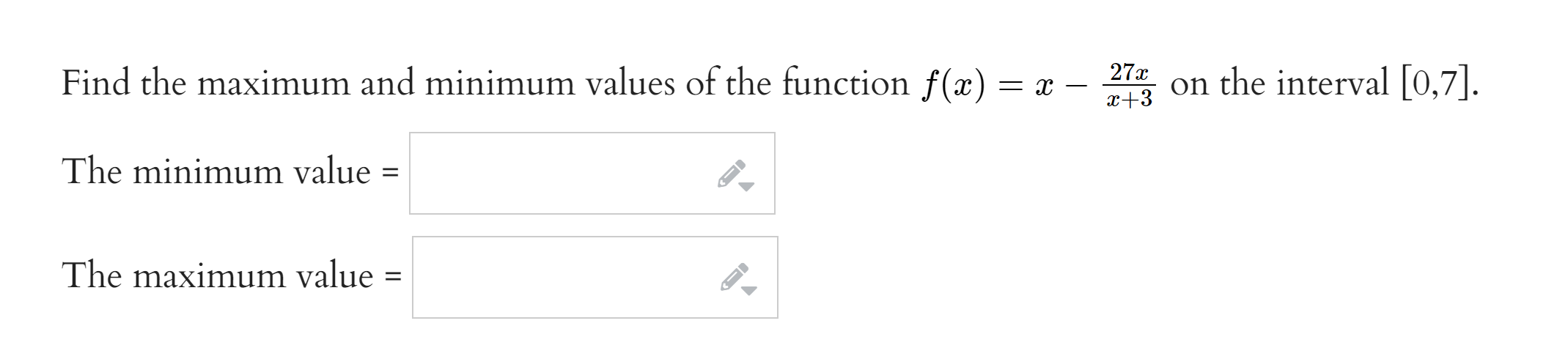 Solved 27x Find the maximum and minimum values of the | Chegg.com