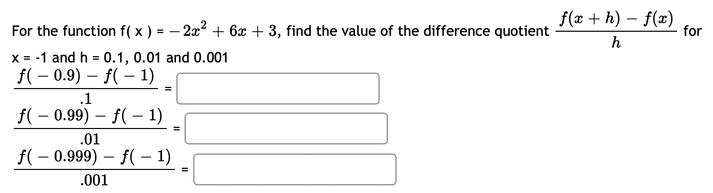 Solved For The Function F X −2x2 6x 3 Find The Value Of