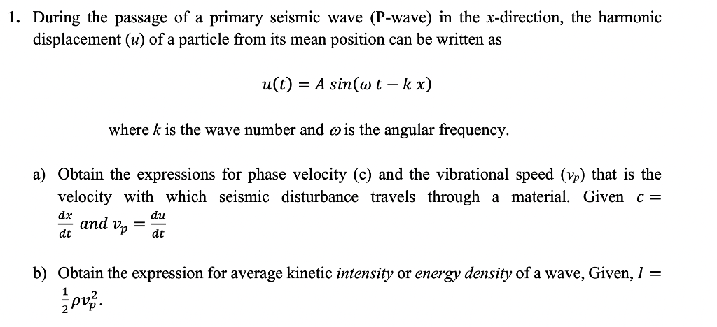 Solved During the passage of a primary seismic wave (P-wave) | Chegg.com