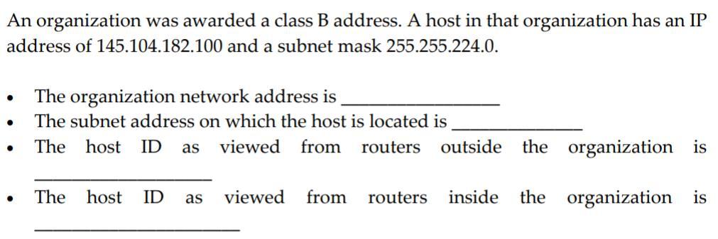 Solved An organization was awarded a class B address. A host | Chegg.com