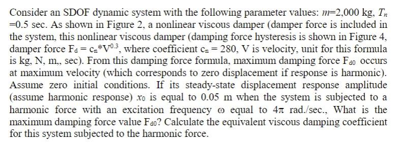 Consider an SDOF dynamic system with the following | Chegg.com