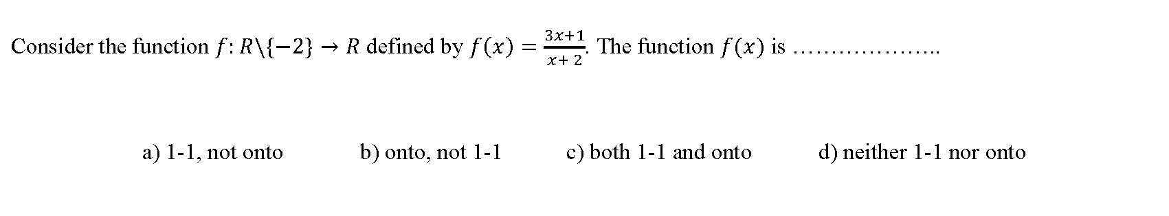 Solved 3x+1 Consider the function f:R\{-2} → R defined by | Chegg.com