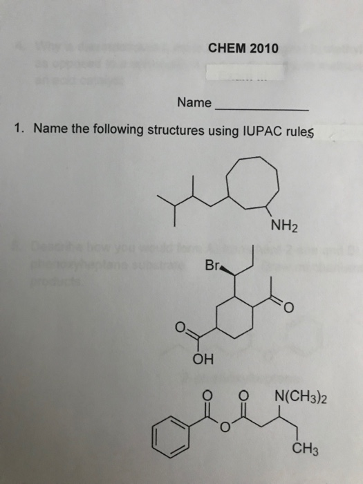Solved CHEM 2010 Name 1. Name the following structures using | Chegg.com
