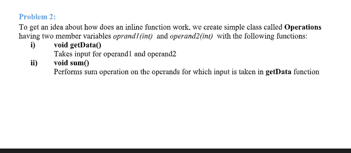 Solved Problem 2: To get an idea about how does an inline | Chegg.com