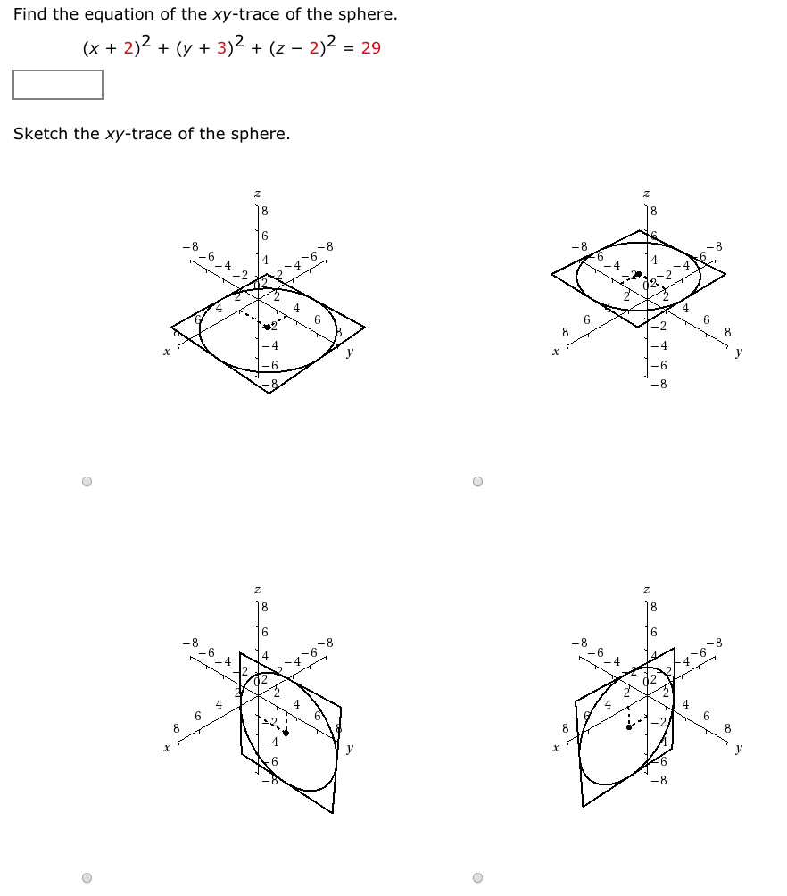 Solved Find the equation of the xy-trace of the sphere (x2)2 | Chegg.com