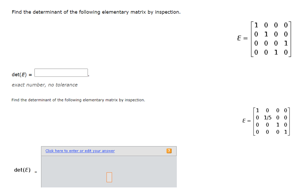 Solved Find the determinant of the following elementary | Chegg.com