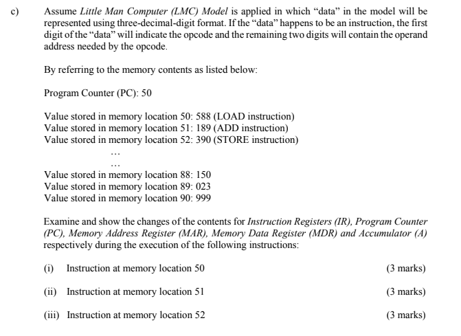 Solved c) Assume Little Man Computer (LMC) Model is applied | Chegg.com