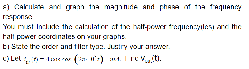 Solved R = 1 ko L = 159 mH lin(t) (( RB L Vout(t) a) | Chegg.com