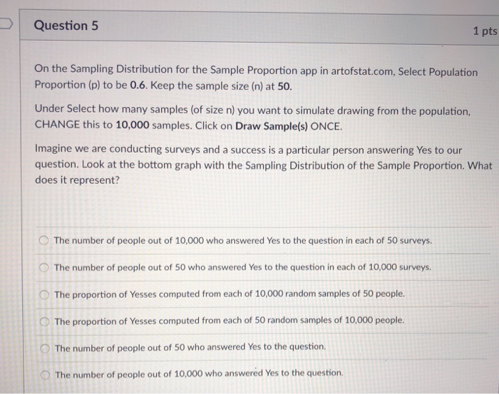 Solved Question 5 1 pts On the Sampling Distribution for the | Chegg.com